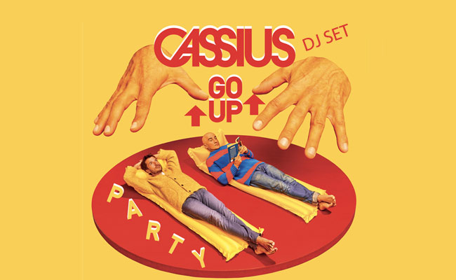 GO UP PARTY : CASSIUS (DJ Set) + ANTICLIMAX - Friche la Belle de Mai
