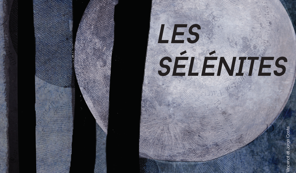 Les Sélénites - Friche la Belle de Mai